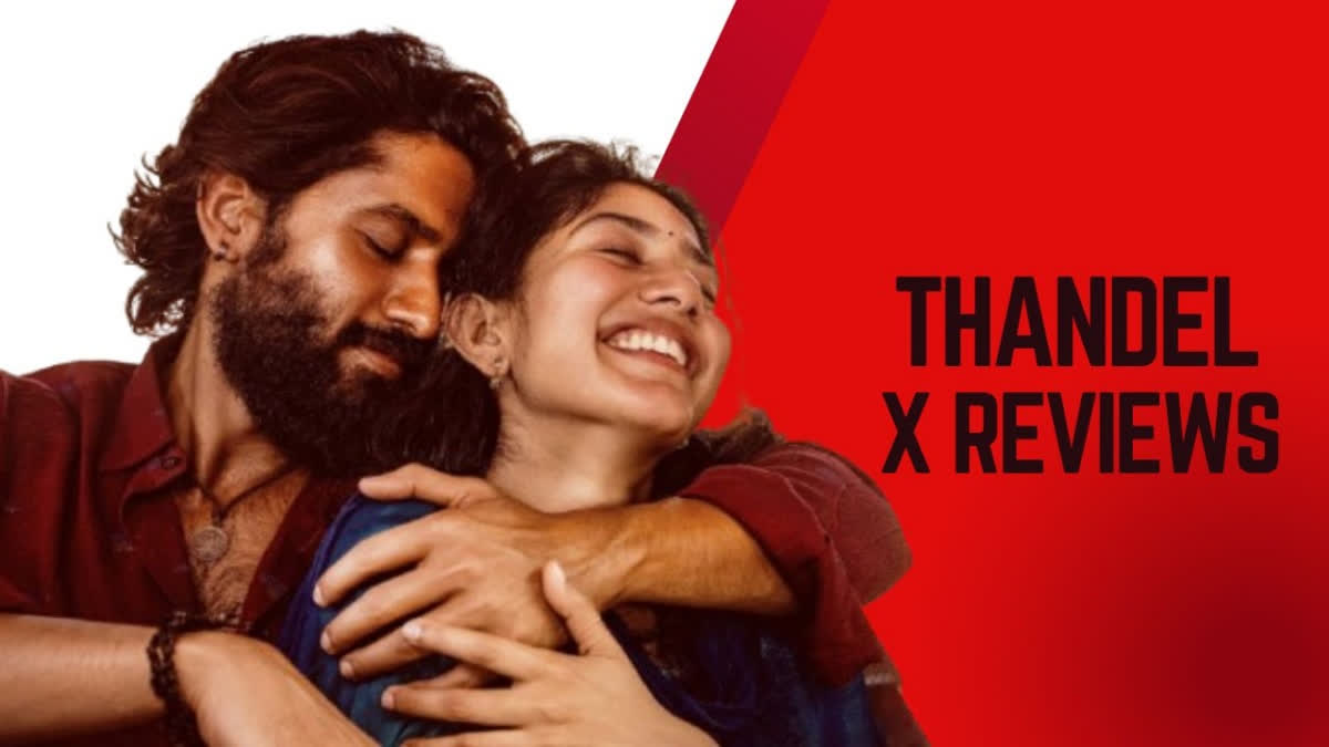 Thandel X Review: Naga Chaitanya-Sai Pallavi's Chemistry, BGM Gets Thumbs Up, but Pacing Gets ...