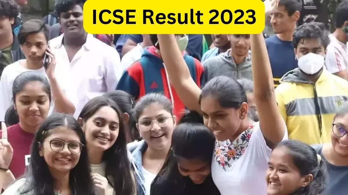 CISCE Result 2023 : आईसीएसई की 10वीं, 12वीं के नतीजे घोषित, ऐसे चेक ...