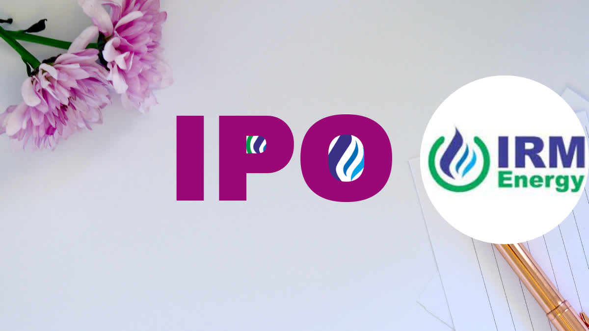 IRM Energy IPO : आज खुलेगा आईआरएम एनर्जी आईपीओ, पहले ही दिन कराएगा ...