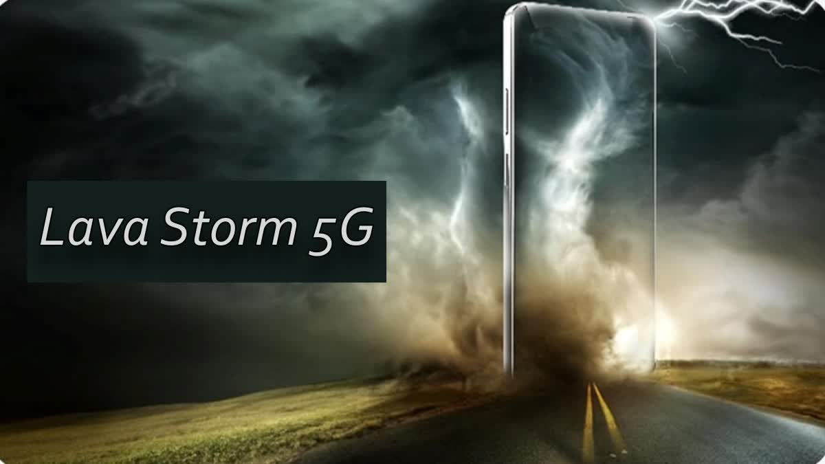 Lava Storm 5G ਸਮਾਰਟਫੋਨ ਦੀ ਲਾਂਚ ਡੇਟ ਆਈ ਸਾਹਮਣੇ, ਕੰਪਨੀ ਨੇ ਟੀਜ਼ਰ ਸ਼ੇਅਰ ਕਰਕੇ ਦਿੱਤੀ ਜਾਣਕਾਰੀ, the ...