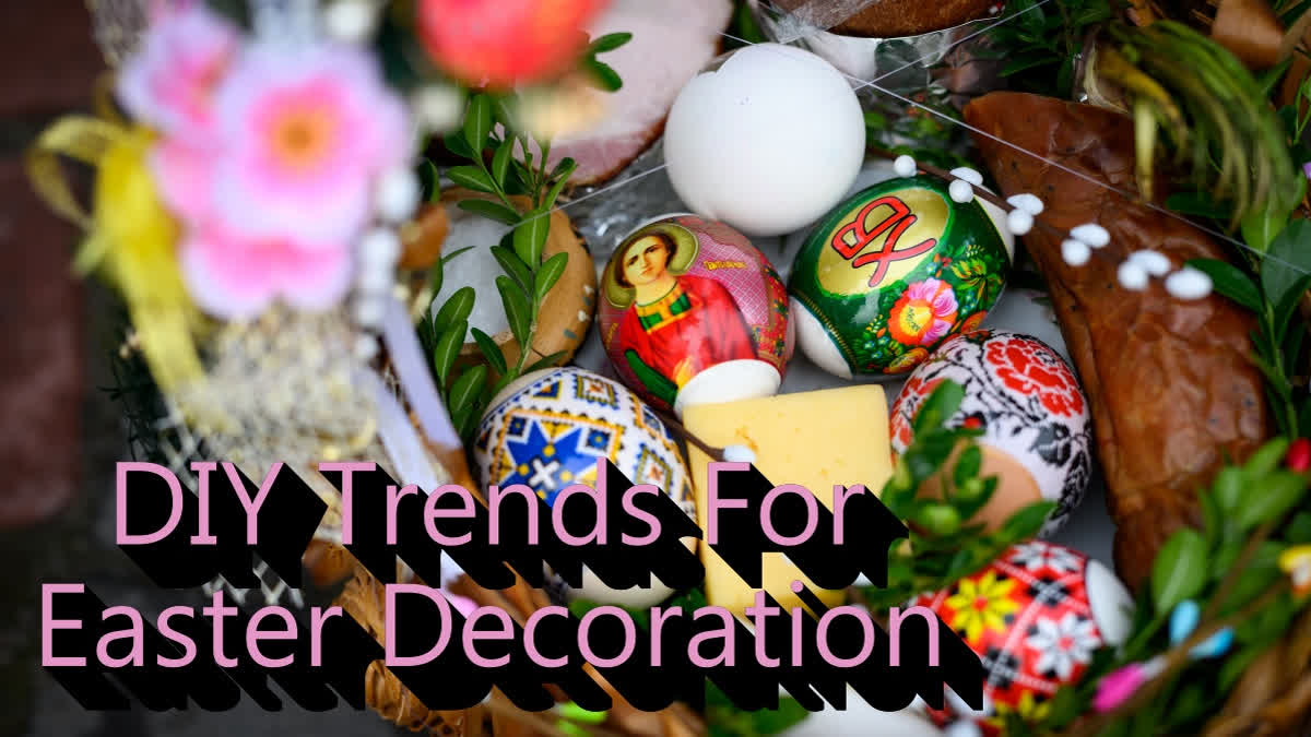 Eggstraordinary Art: Give Your 2025 Easter Decoration A Makeover With ...